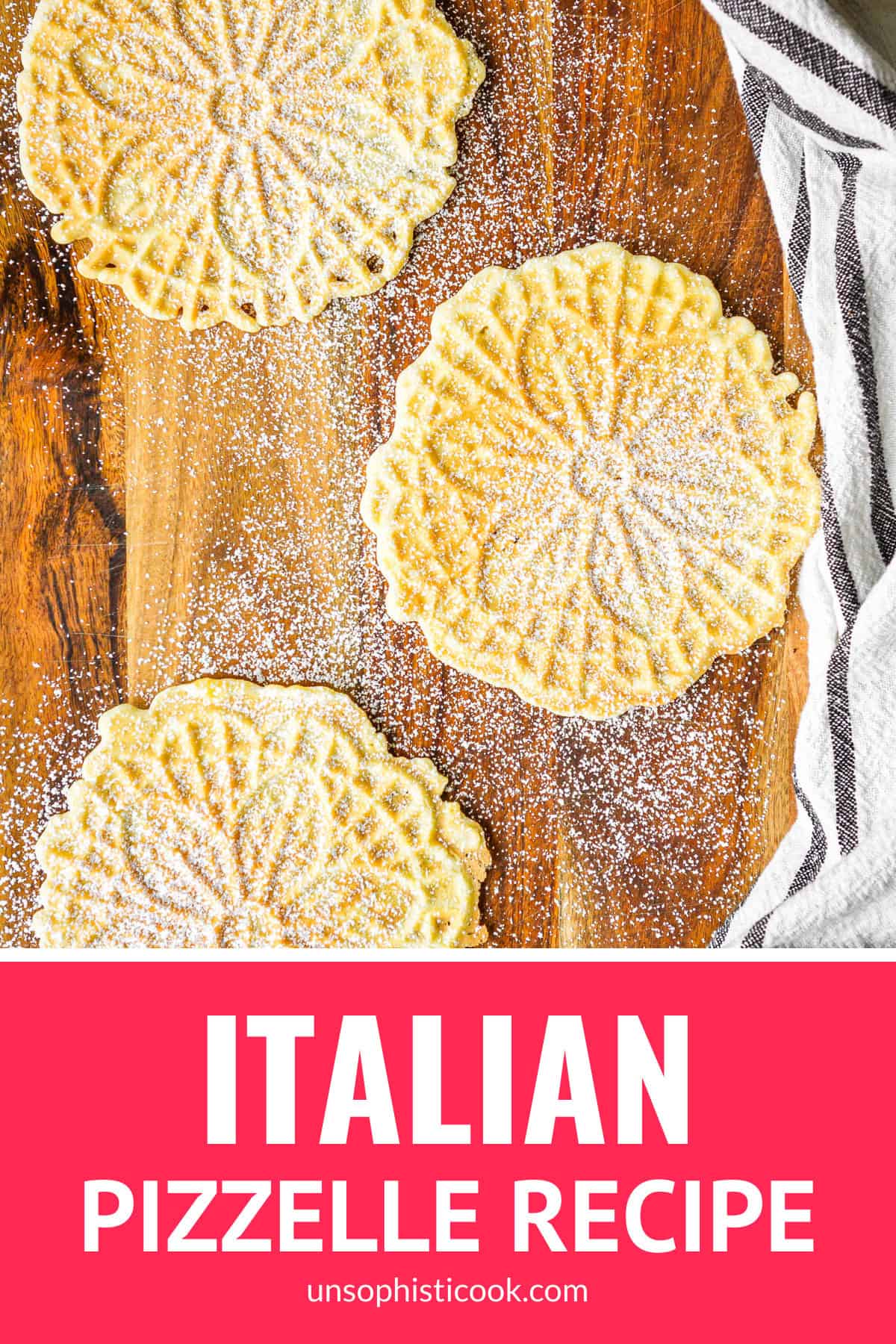 Classic Pizzelle Recipe For Italian Waffle Cookies
