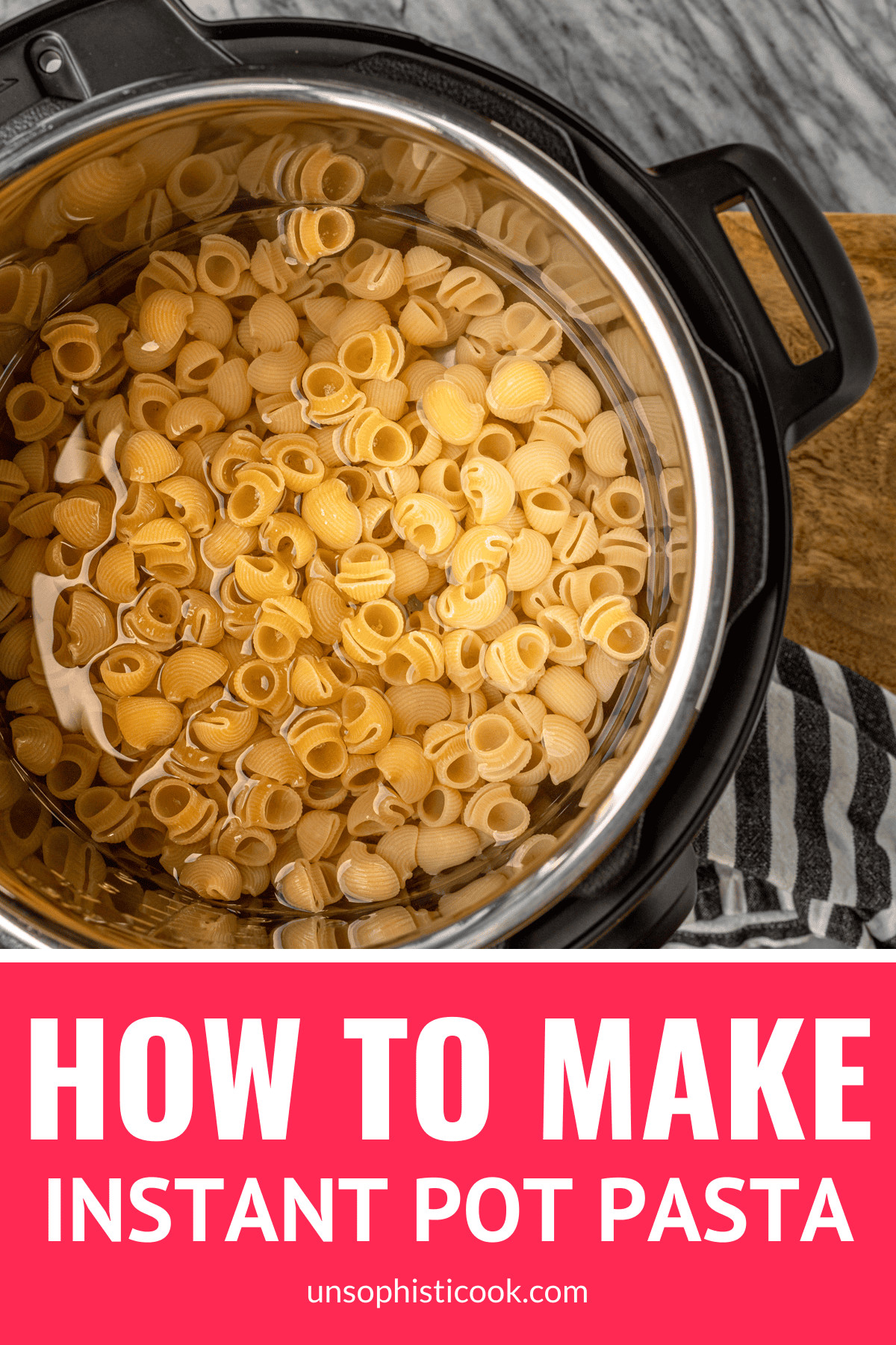 How To Cook Pasta In Instant Pot