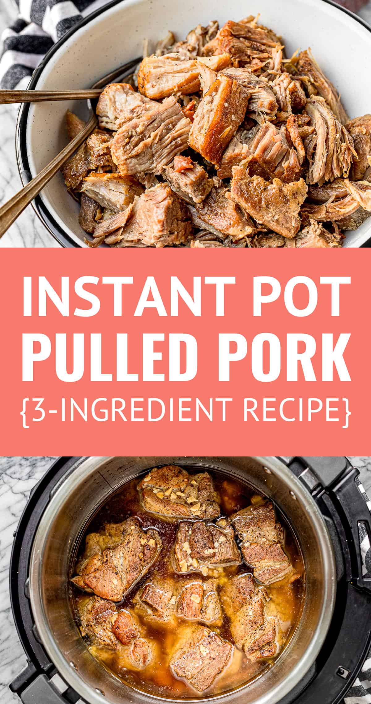3-Ingredient Basic Instant Pot Pulled Pork (No BBQ Sauce!)